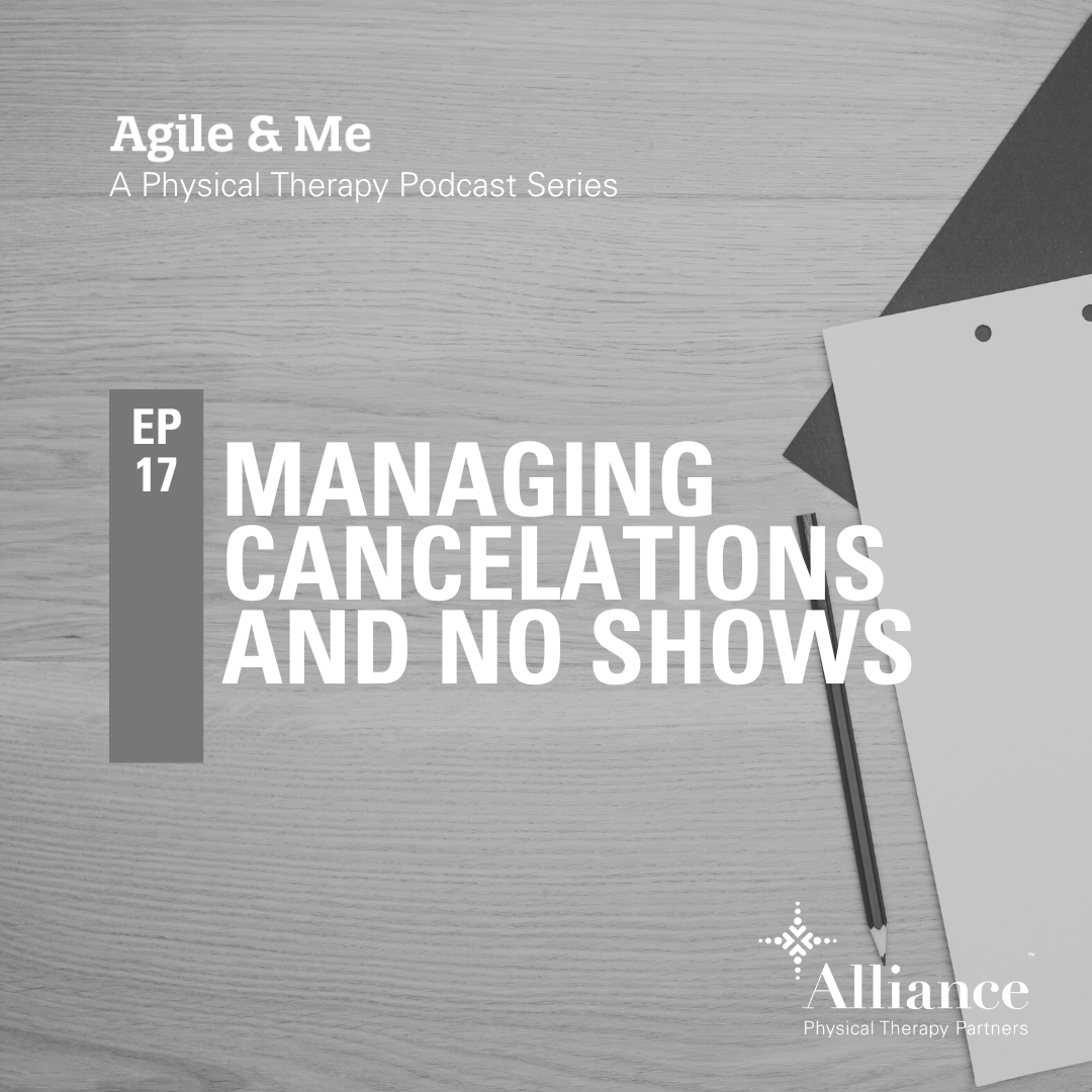 Management of Cancelations and No Shows - Alliance Physical Therapy ...